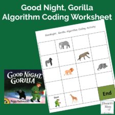 Good Night, Gorilla Algorithm Coding Worksheet