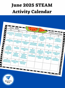 June 2025 STEAM Activities Calendar - JDaniel4s Mom