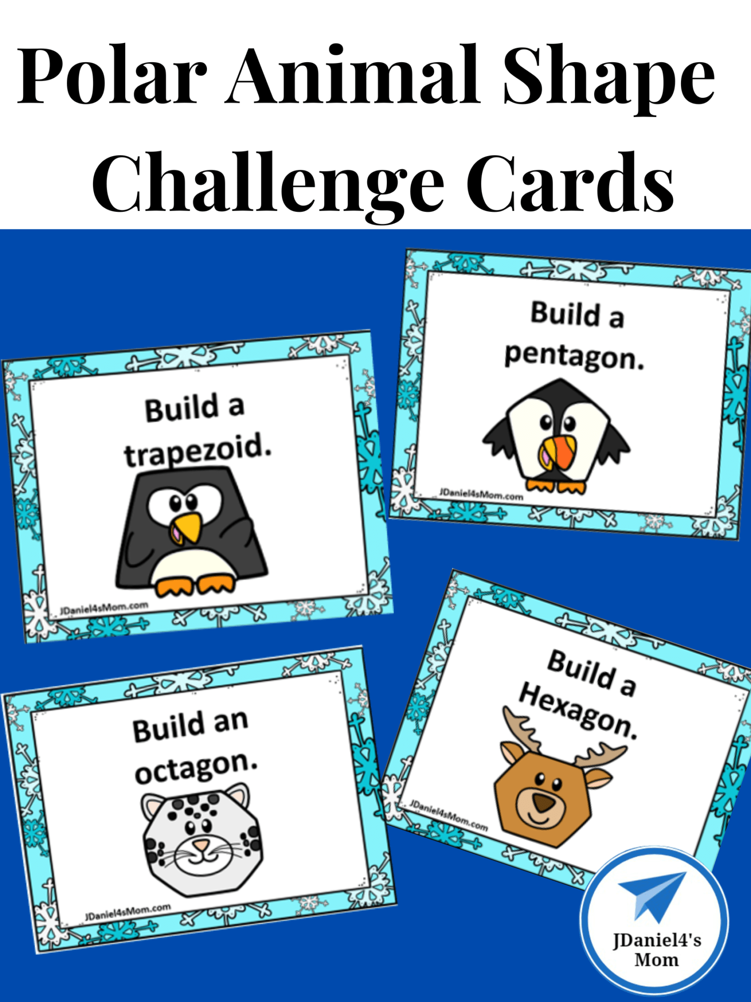 Polar Animal Shape Challenge Cards - JDaniel4s Mom